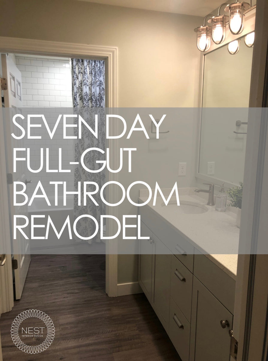 7 Days to a COMPLETE Bathroom Remodel! – Nest Interior Design